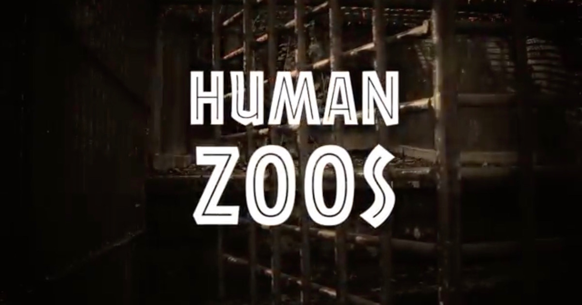 Human Zoos — An Untold Story, Until Now | Science and Culture Today